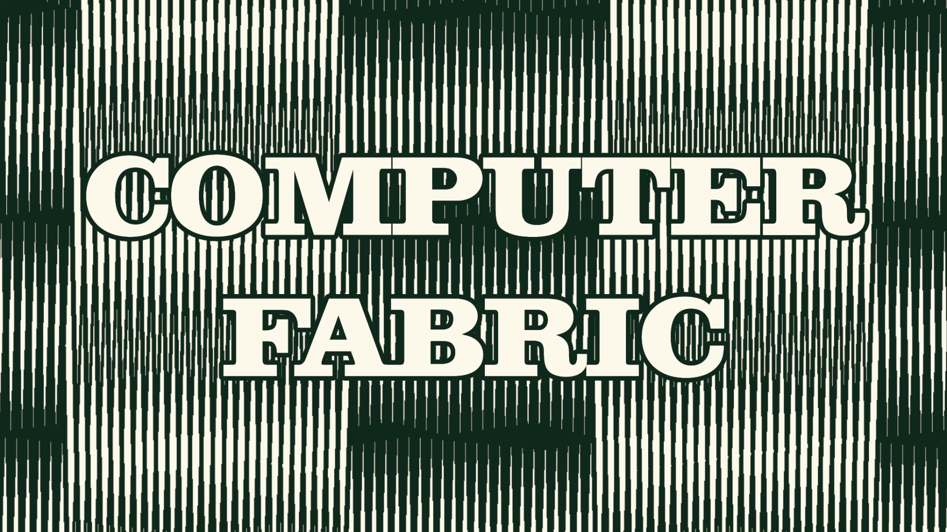 Maintenant, la Saison Exposition Computer Fabric à Basalt - Electroni[k]